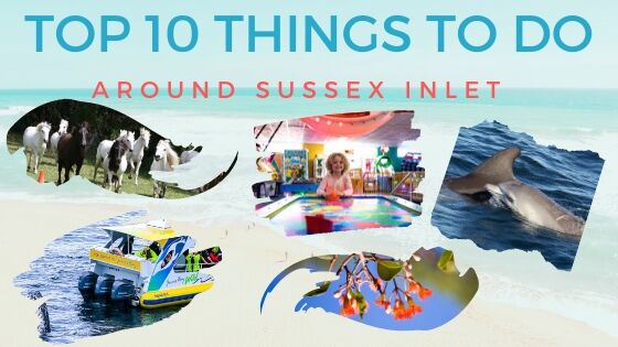 Top 10 Things To Do Around Sussex Inlet